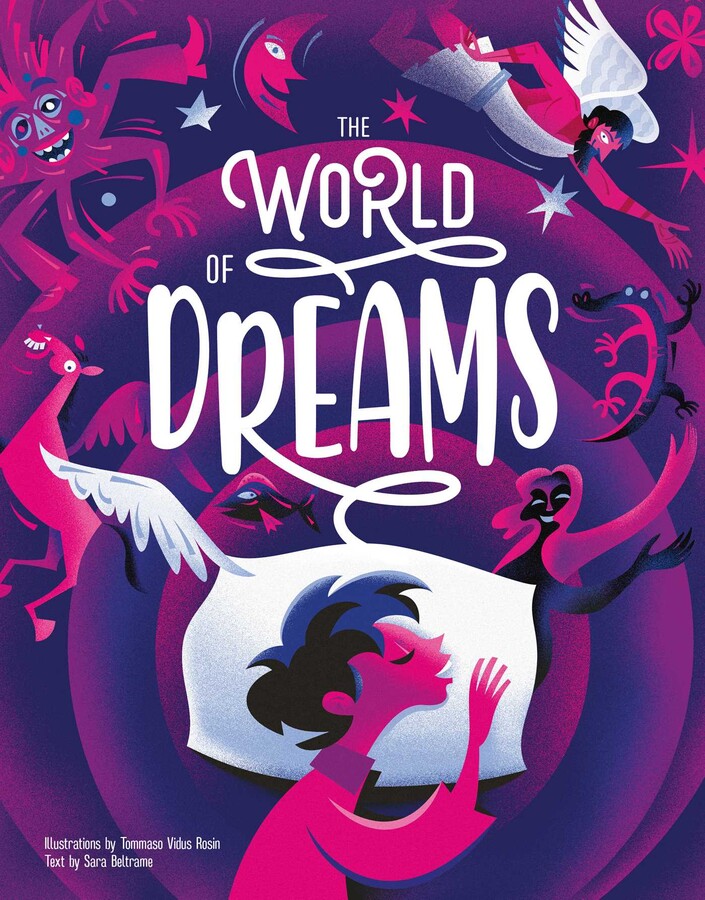 The World of Dreams | Book by Sara Beltrame, Tommaso Vidus Rosin ...