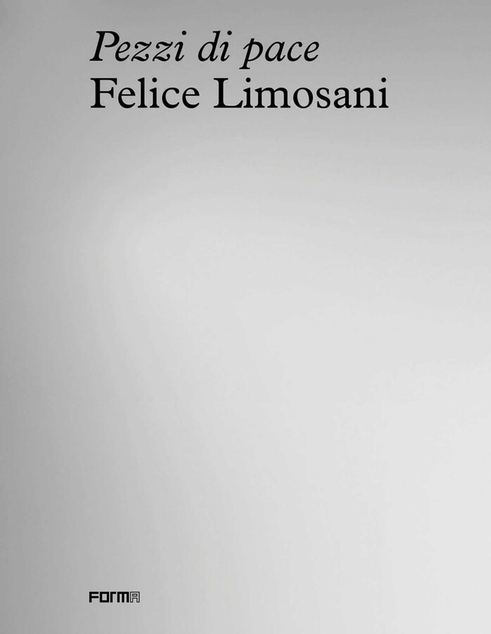 Felice Limosani. Pezzi di Pace | Book by Sonia Zampini | Official Publisher Page | Simon & Schuster