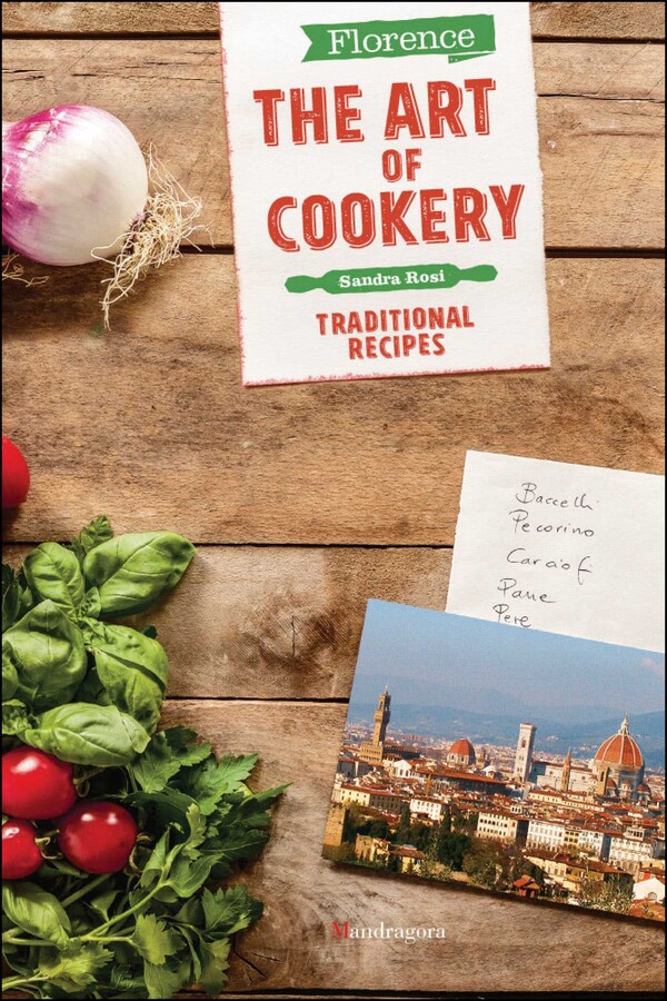 Florence The Art of Cookery | Book by Sandra Rosi | Official Publisher ...