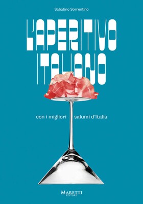 L'Apertitvo Italiano | Book by Sabatino Sorrentino | Official Publisher ...