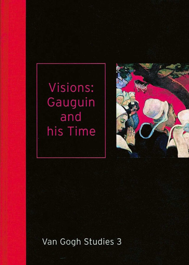 Visions: Gauguin and his Time | Book by Chris Stolwijk | Official ...