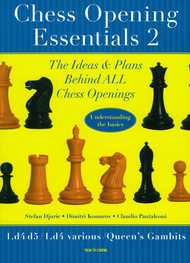 Chess Opening Essentials | Book by Stephan Djuric, Dimitri Komarov ...