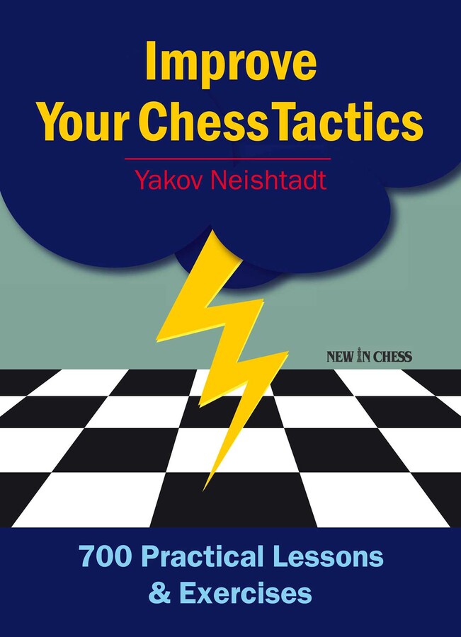 Improve Your Chess Tactics eBook by Yakov Neishstadt | Official ...