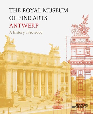 The Royal Museum of Fine Arts Antwerp | Book by Leen de Jong | Official ...