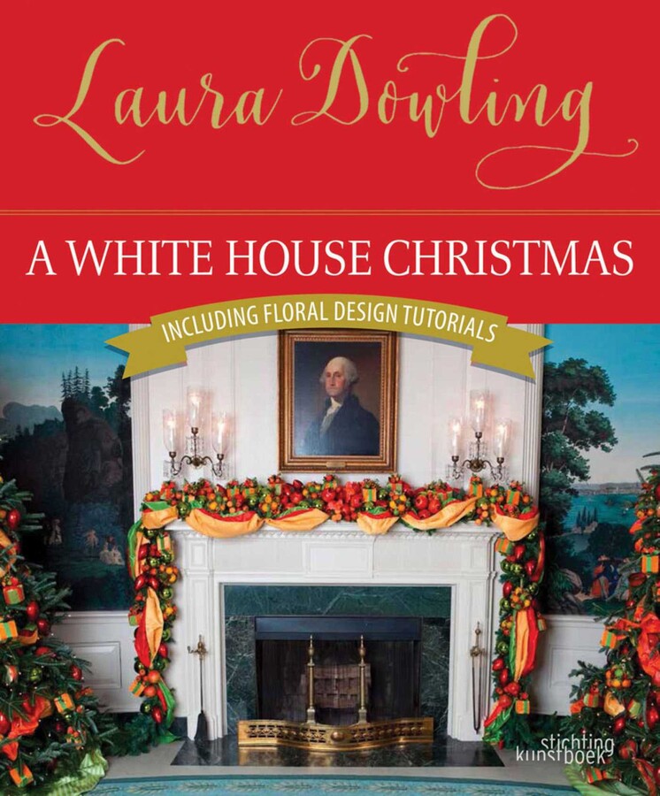 A White House Christmas | Book by Laura Dowling | Official Publisher ...