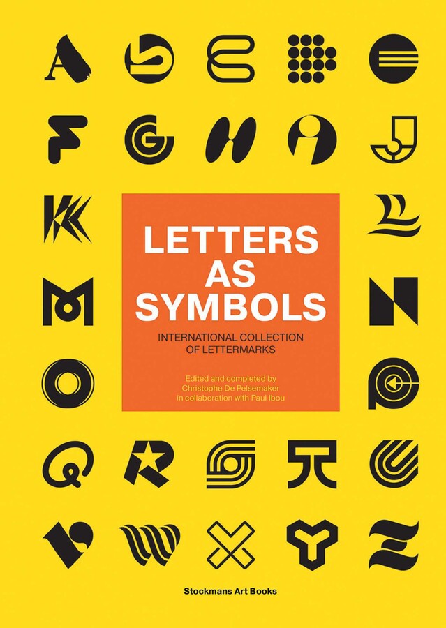 Letters as Symbols | Book by Paul Ibou, Christophe Pelsemaker ...
