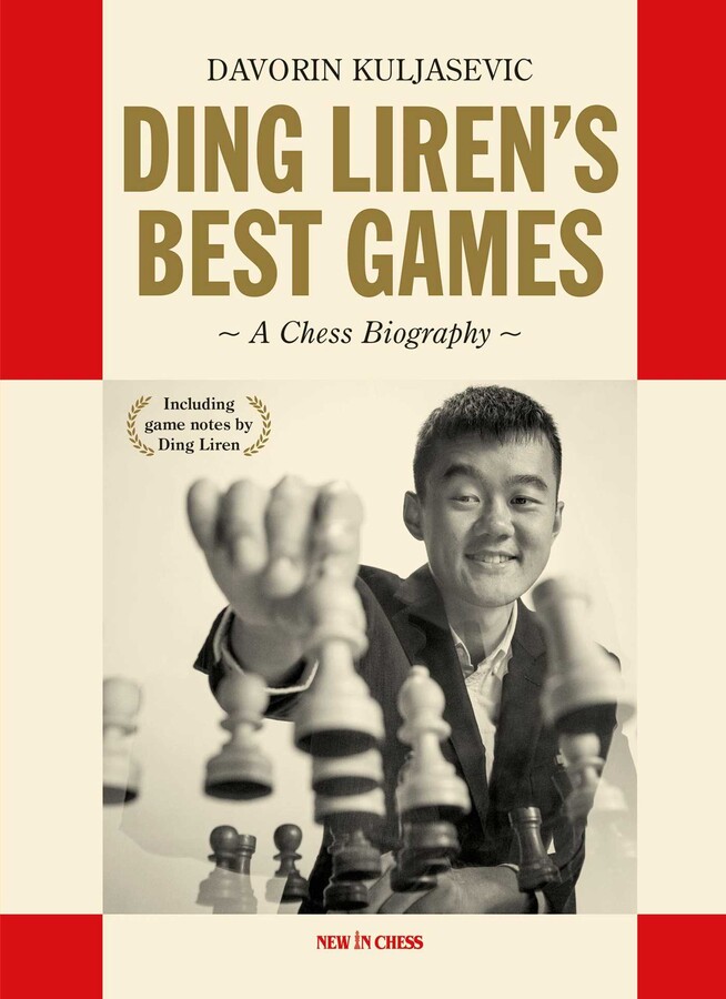 Ding Liren's Best Games eBook by Davorin Kuljasevic, Ding Liren ...