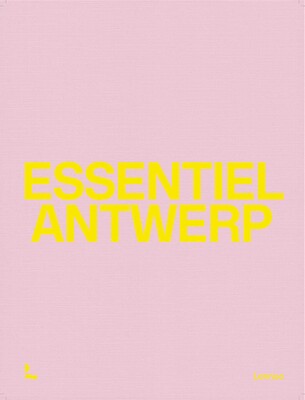 Essentiel Antwerp | Book by Essentiel Antwerp | Official Publisher Page ...