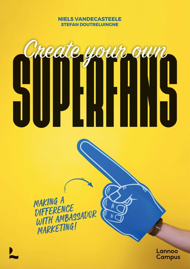 Create Your Own Superfans | Book by Niels Vandecasteele, Stefan ...