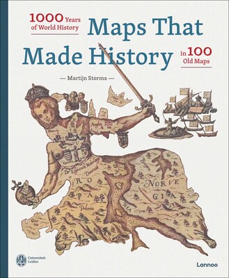 Maps that Made History | Book by Martijn Storms | Official Publisher ...