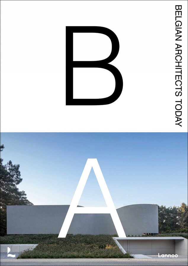 Belgian Architects Today | Book by Agata Toromanoff | Official ...