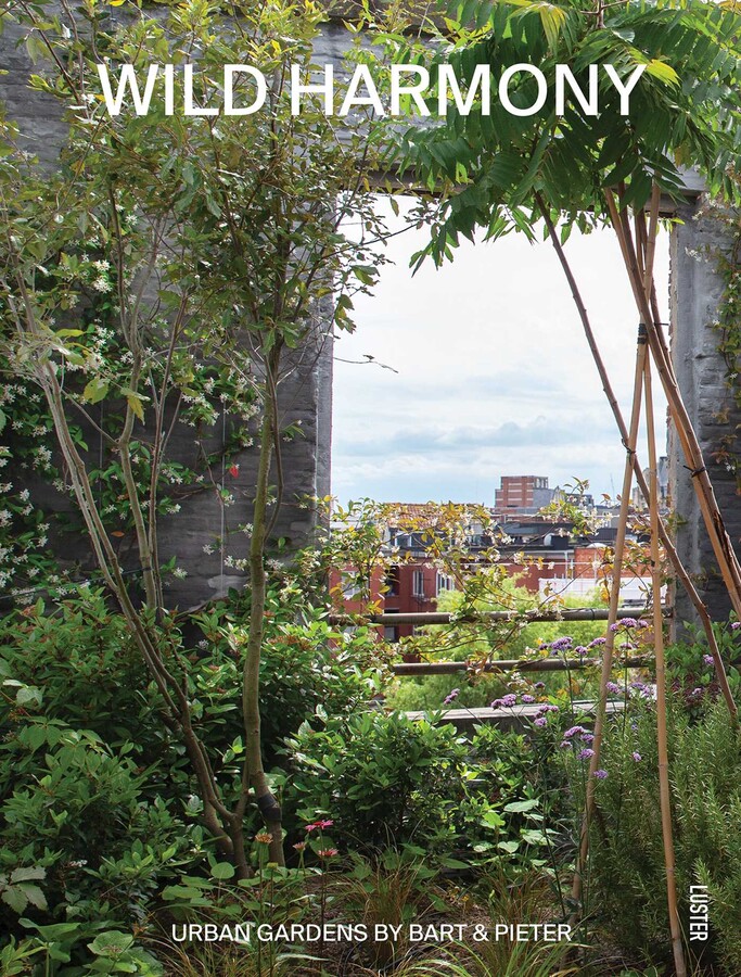 Wild Harmony | Book by Bart Haverkamp, Pieter Croes | Official ...