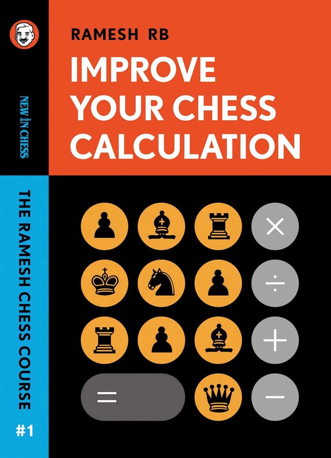 Improve Your Chess Calculation eBook by Ramesh RB | Official Publisher ...
