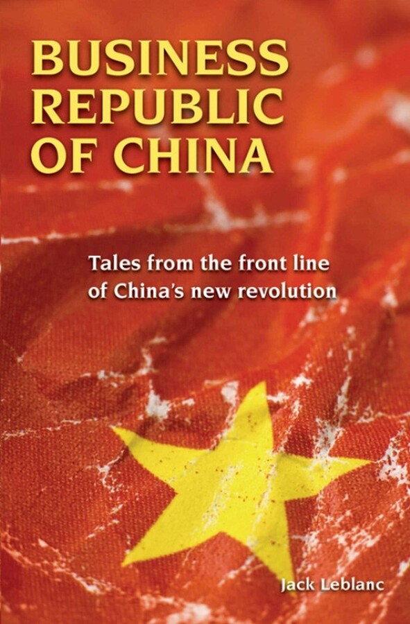 Business Republic of China eBook by Jack Leblanc | Official Publisher ...