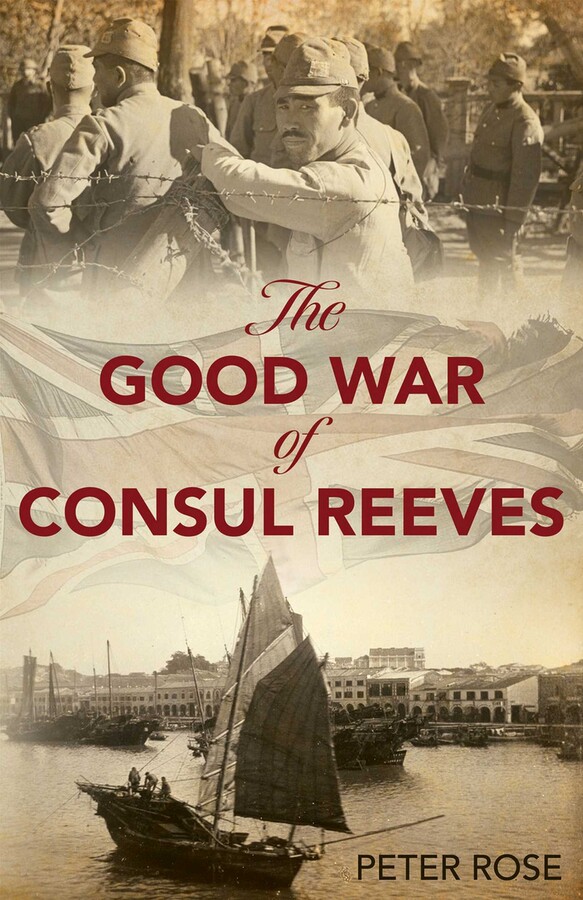 The Good War of Consul Reeves eBook by Peter Rose | Official Publisher ...