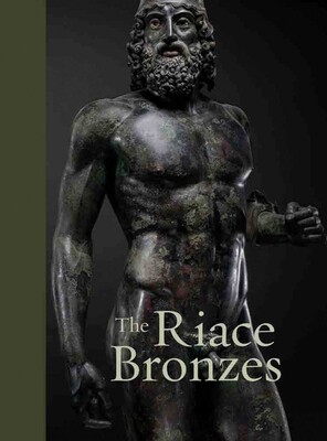 The Riace Bronzes | Book by Luigi Spina, Carmelo Malacrino | Official ...