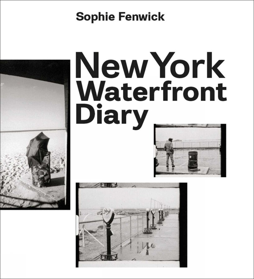 New York Waterfront Diary | Book by Sophie Fenwick, Pauline Vermare ...