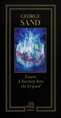 Laura. Journey into Crystal | Book by George Sand, Isabelle Bardiès ...