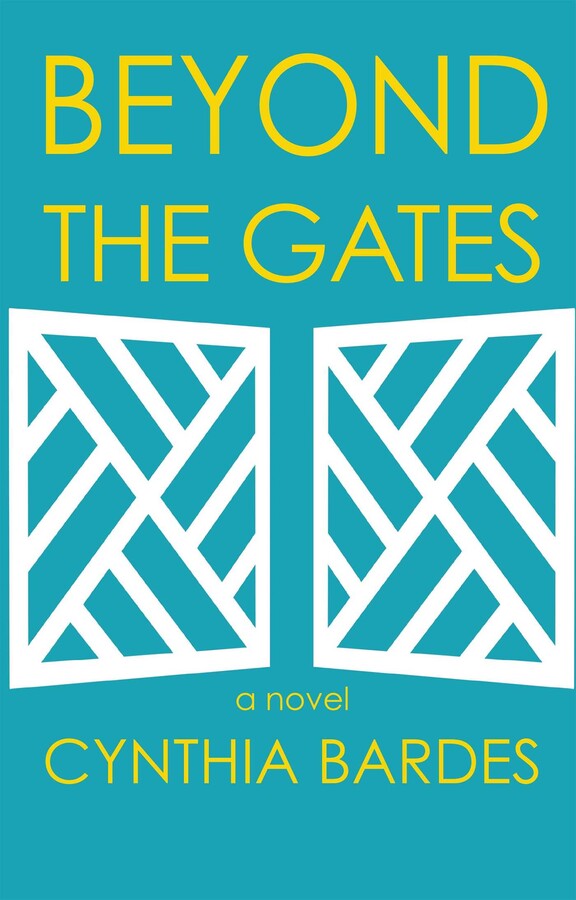 Beyond the Gates | Book by Cynthia W Bardes, Devon O'Brien | Official ...