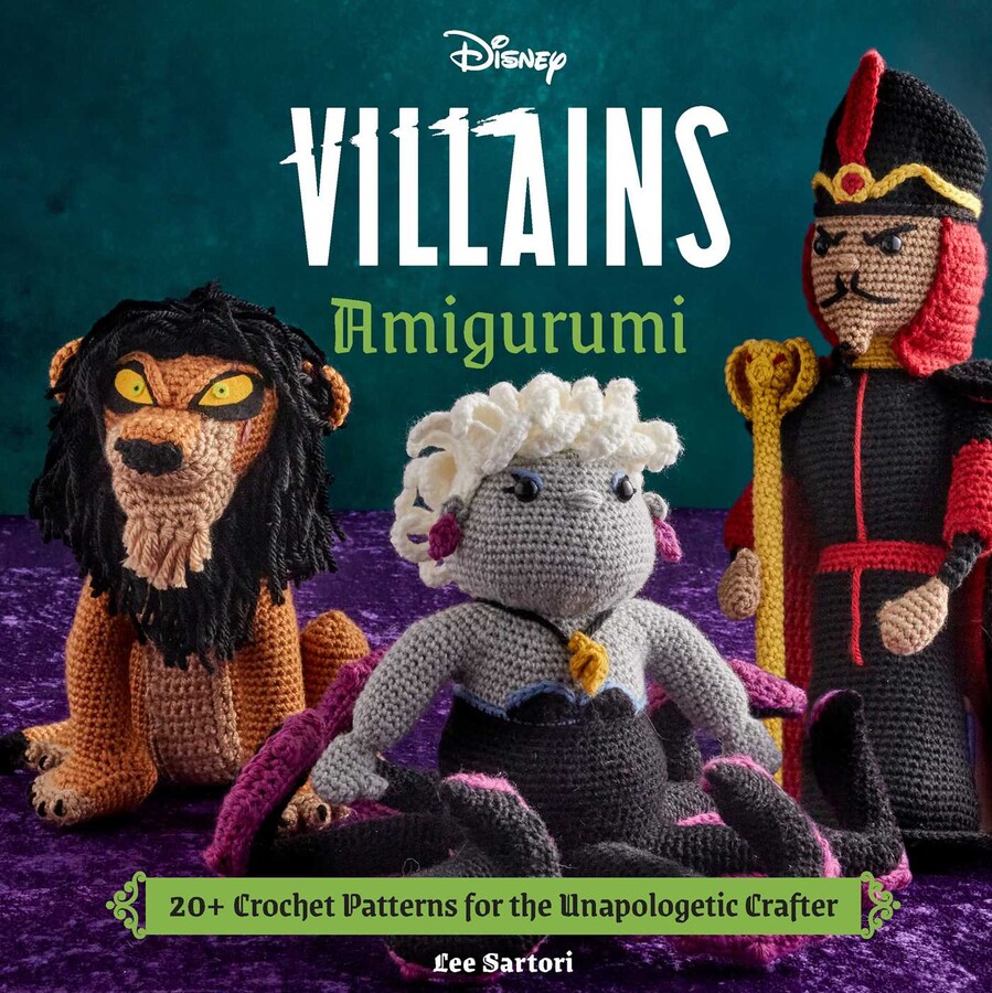 Disney Villains Amigurumi | Book by Insight Editions, Lee Sartori ...