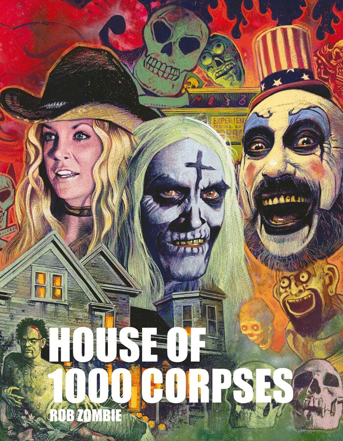 Rob Zombies House Of 1000 Corpses Book By Rob Zombie Official 7585