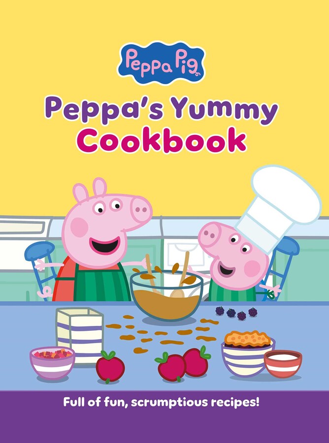 Peppa's Yummy Cookbook | Book by Peppa Pig | Official Publisher Page ...