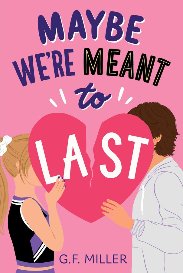 Maybe We're Meant to Last | Book by G.F. Miller | Official Publisher ...