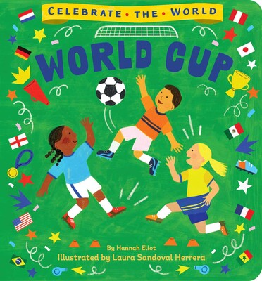 World Cup | Book by Hannah Eliot, Laura Sandoval Herrera | Official ...