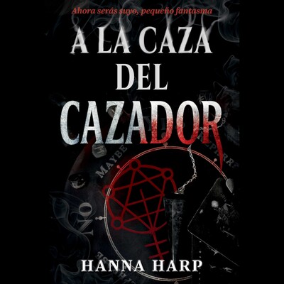 A la caza del cazador, Spanish-language edition of Haunting the Hunter ...