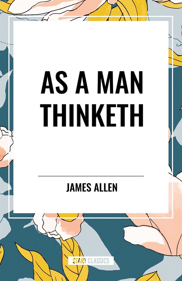 As A Man Thinketh | Book by James Allen | Official Publisher Page ...