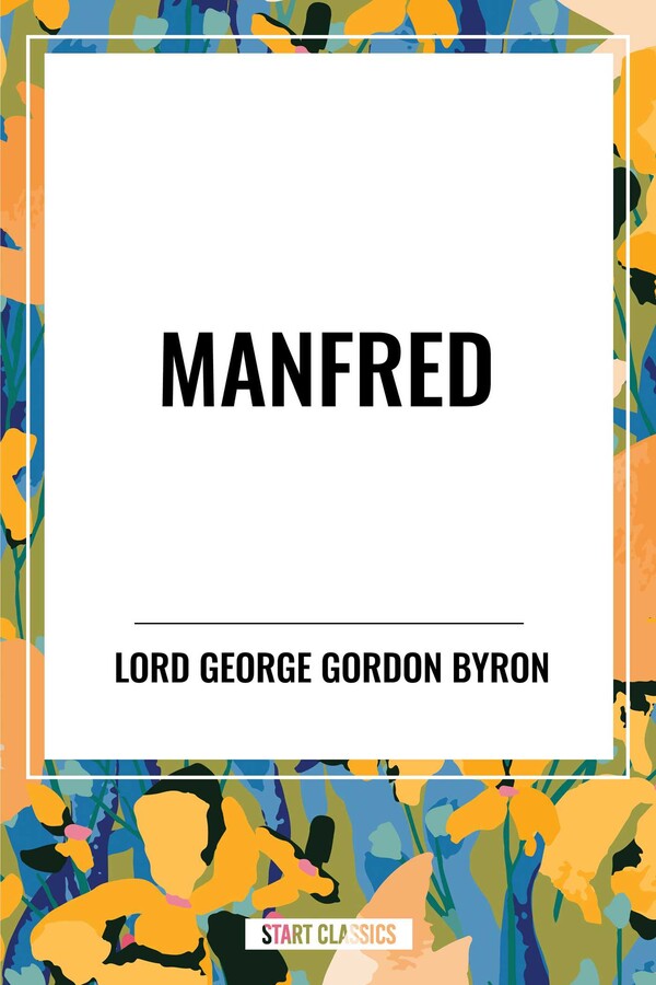 Manfred | Book by George Lord Gordon Byron, George Gordon Byron ...