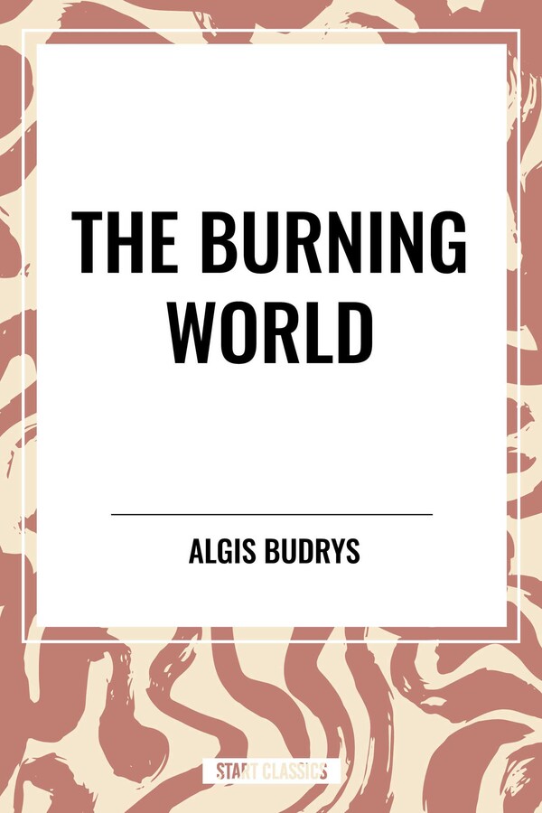 Burning World | Book by Algis Budrys | Official Publisher Page | Simon ...