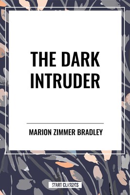 The Dark Intruder | Book by Marion Zimmer Bradley | Official Publisher ...