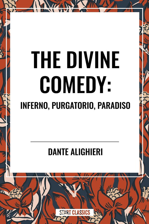 Divine Comedy: Inferno, Purgatorio, Paradiso | Book by Dante Alighieri ...