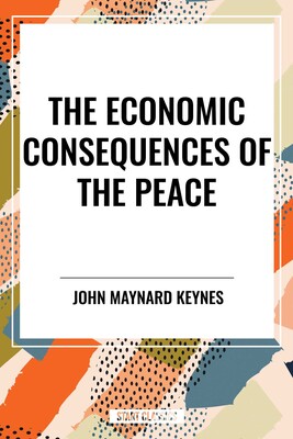 Economic Consequences of the Peace | Book by John Maynard Keynes ...