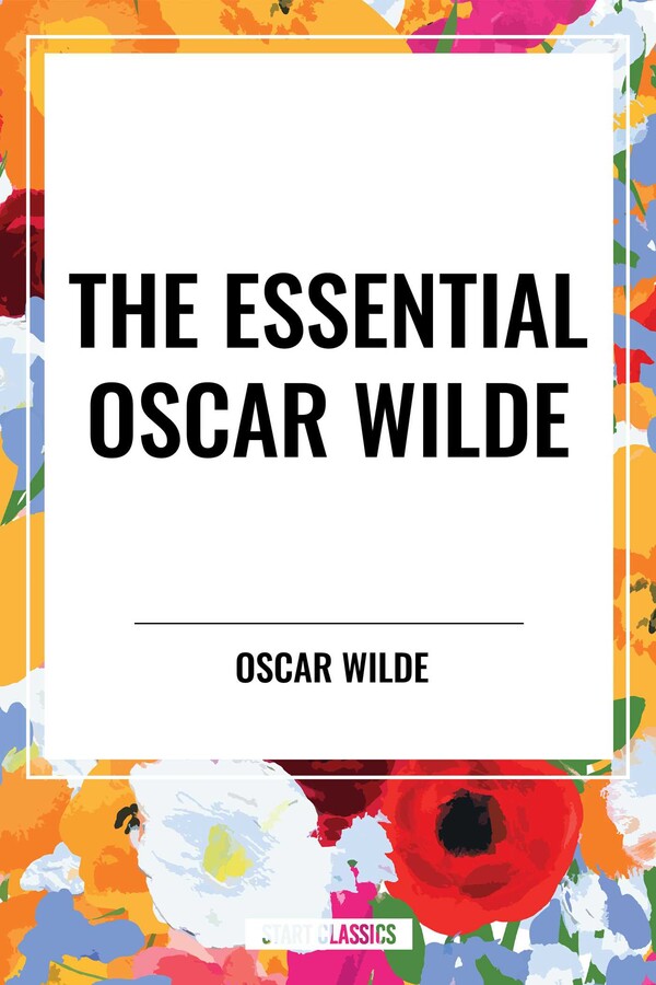 Essential Oscar Wilde | Book by Oscar Wilde | Official Publisher Page ...
