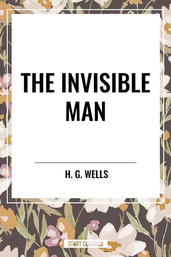 Invisible Man | Book by H. G. Wells | Official Publisher Page | Simon ...