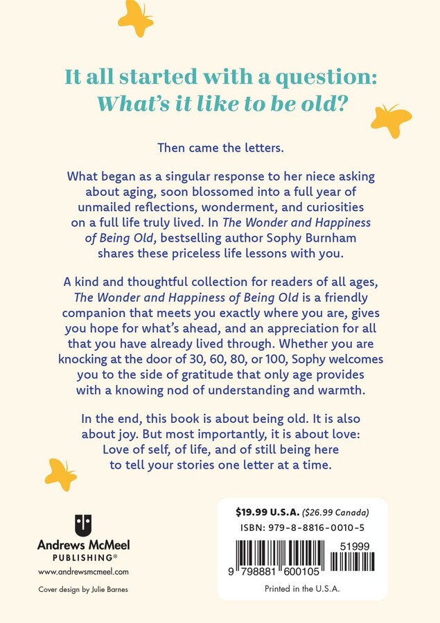 The Wonder and Happiness of Being Old | Book by Sophy Burnham ...