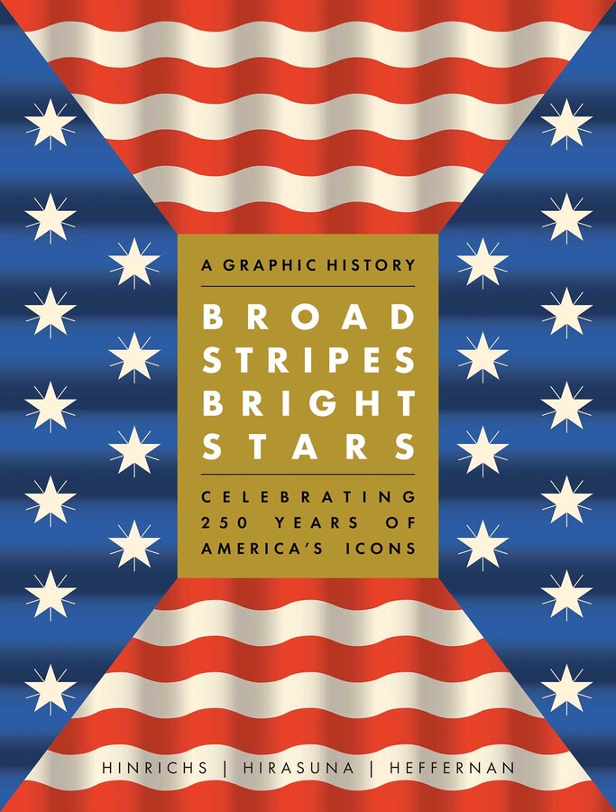 Broad Stripes Bright Stars | Book by Kit Hinrichs, Delphine Hirasuna ...