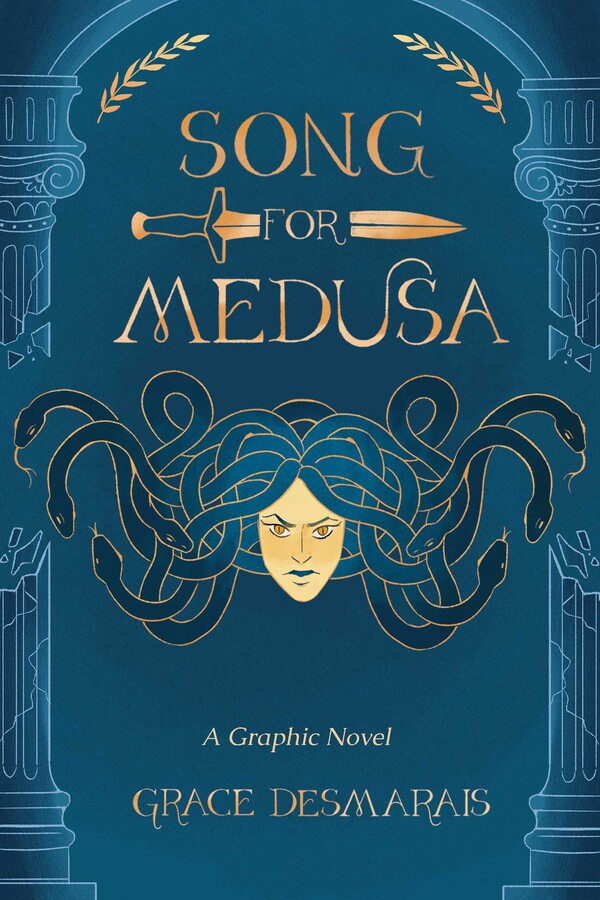 Song for Medusa | Book by Grace Desmarais | Official Publisher Page ...
