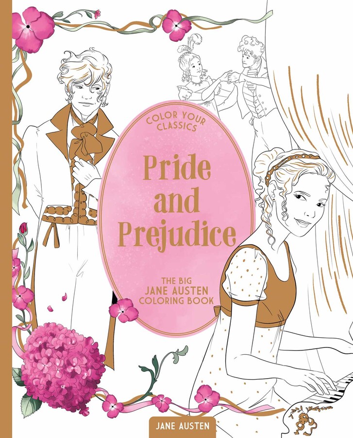 Color Your Classics Pride and Prejudice | Book by Jane Austen, Ludovic ...