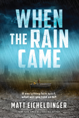 When the Rain Came | Book by Matthew Eicheldinger | Official Publisher ...