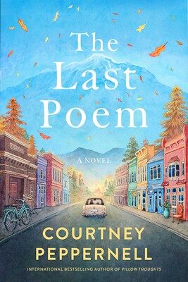 The Last Poem | Book by Courtney Peppernell | Official Publisher Page ...