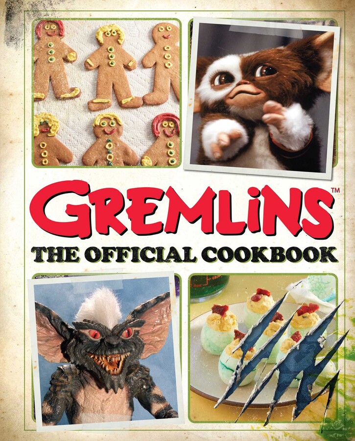 Gremlins: The Official Cookbook | Book by Jenn Fujikawa, Erik Burnham ...