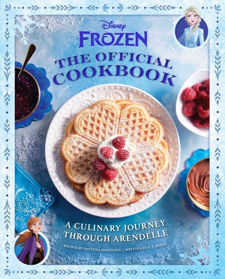 Disney Frozen: The Official Cookbook | Book by Daytona Danielsen, S. T ...