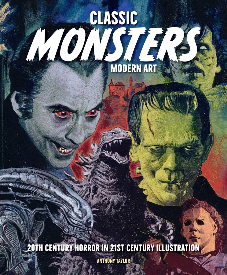 Classic Monsters, Modern Art | Book by Anthony Taylor | Official ...