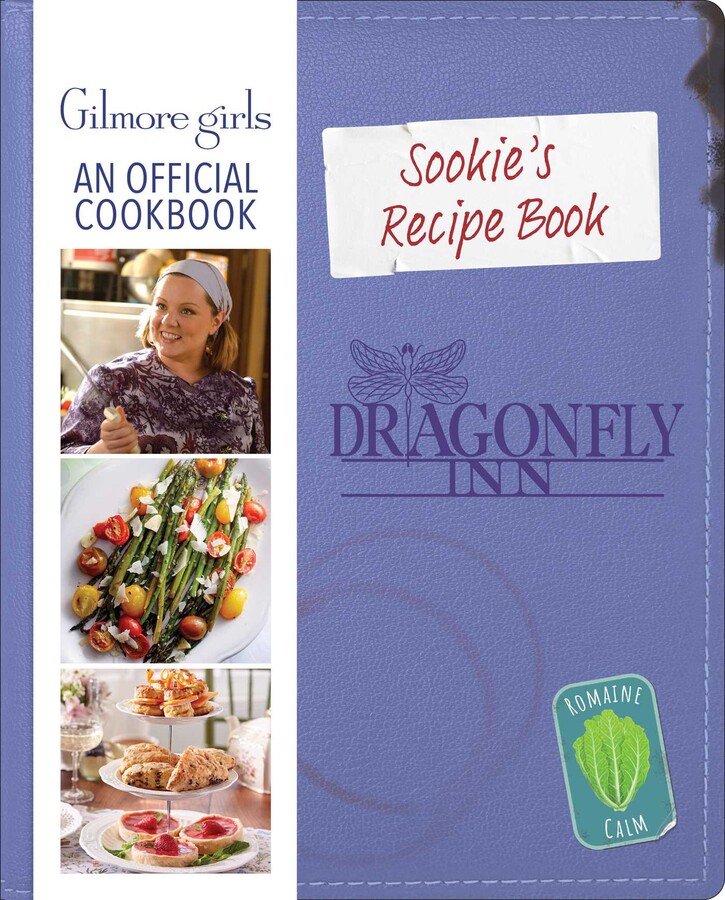 Sookie's Recipe Book: Gilmore Girls: An Official Cookbook eBook by ...