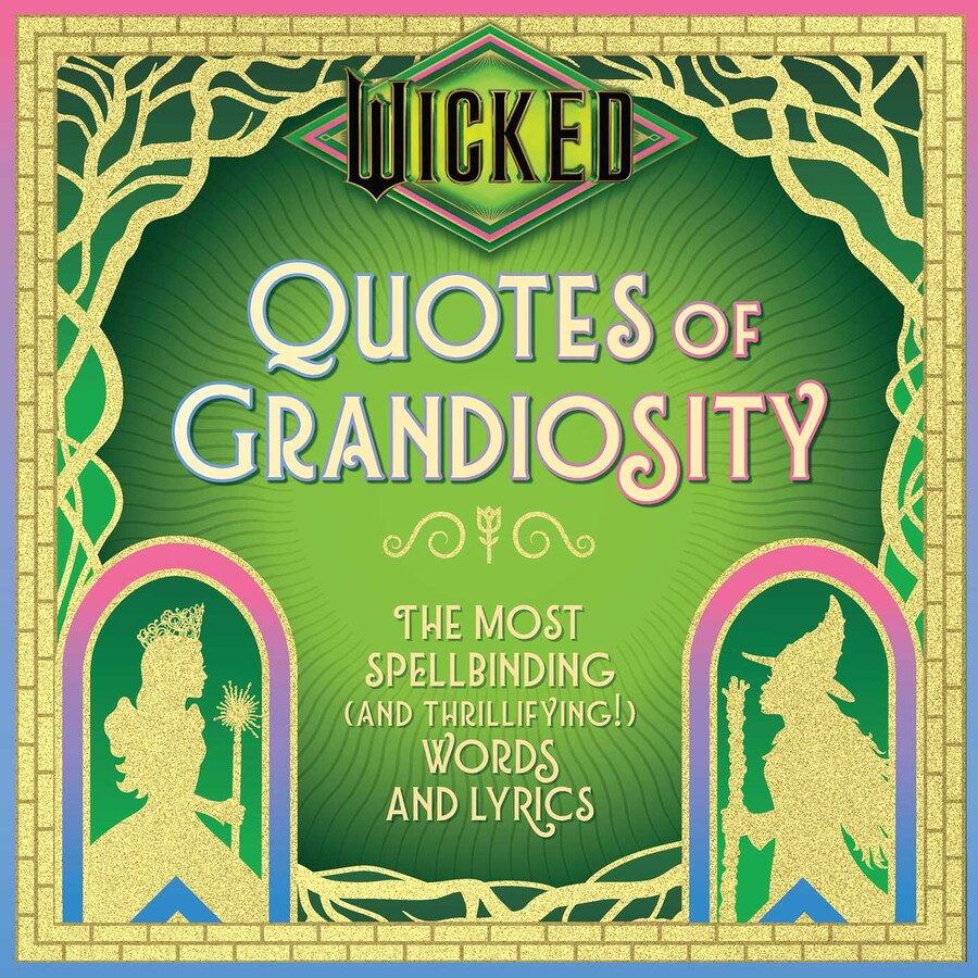 Wicked: Quotes of Grandiosity | Book by Insight Editions | Official ...