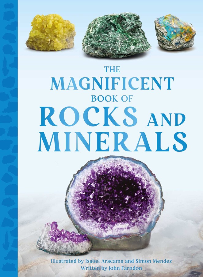 The Magnificent Book of Rocks and Minerals | Book by John Farndon ...