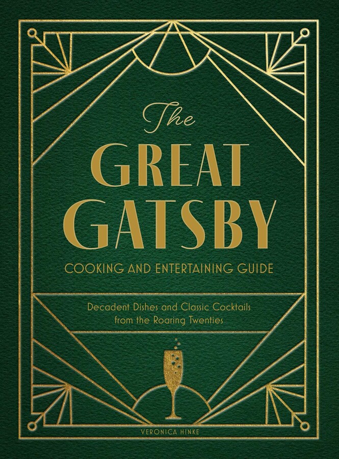 The Great Gatsby Cooking and Entertaining Guide | Book by Veronica ...